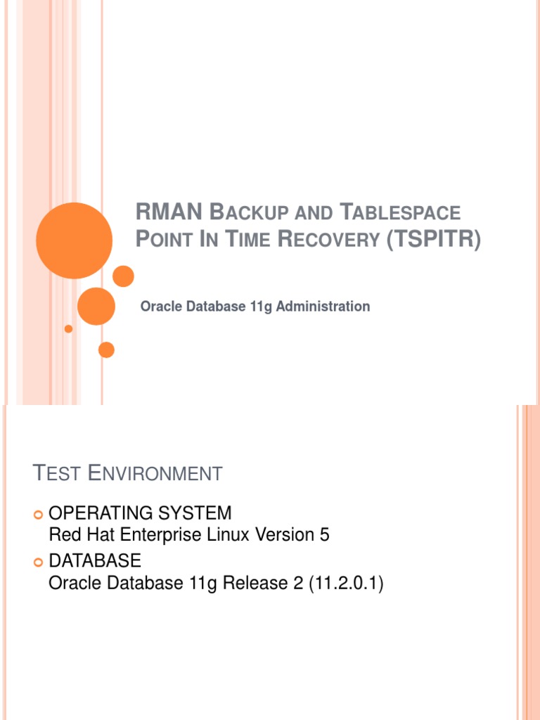 (PPT) RMAN Backup and Tablespace Point in Time Recovery | PDF | Backup | Databases