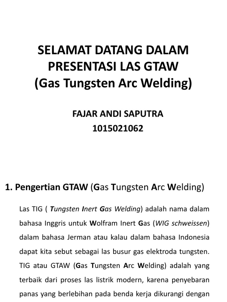 Selamat Datang Dalam Presentasi Las Gtaw | PDF