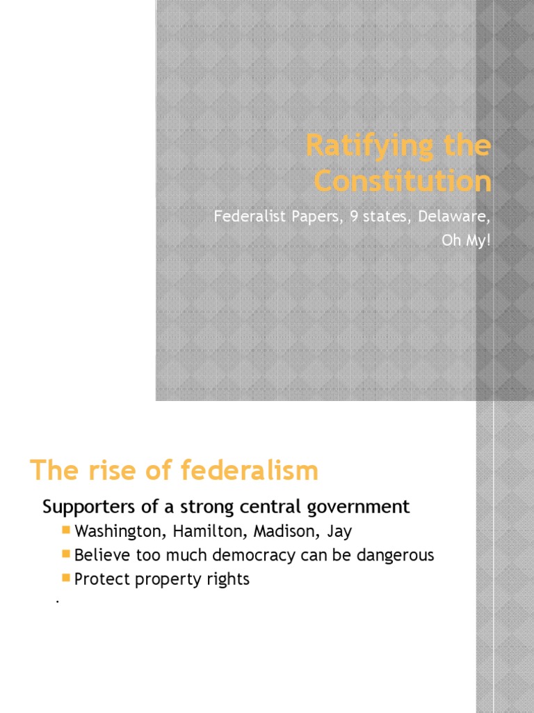 Ratifying The Constitution: Federalist Papers, 9 States, Delaware, Oh ...