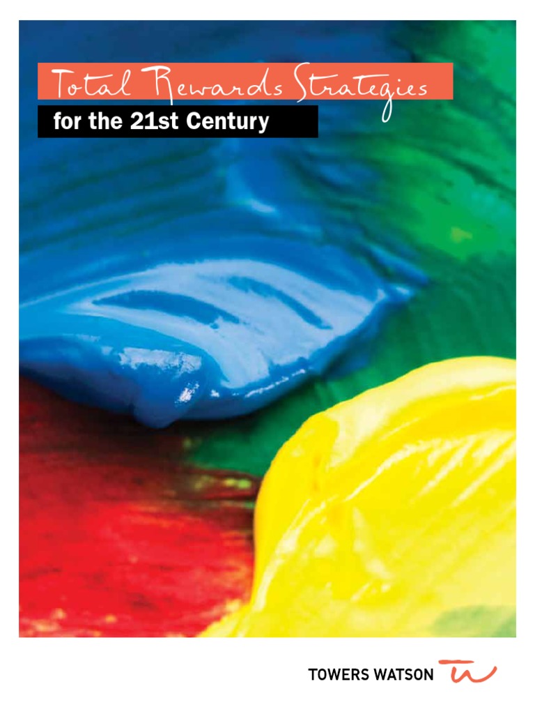 TowersWatson Total Rewards Strategy 21st Century | PDF | Employee ...