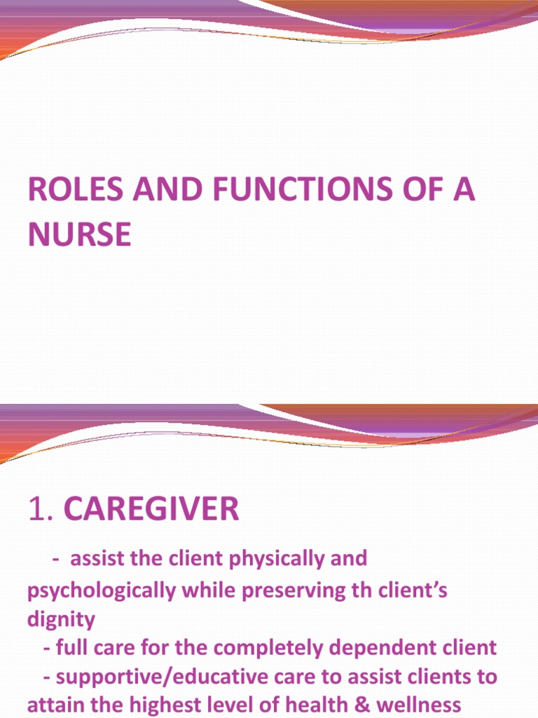 Key Roles and Functions of Nurses | PDF | Nursing | Leadership