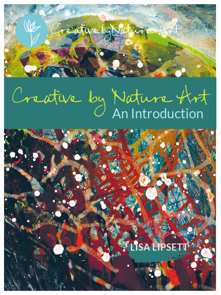 Creative by Nature Art - An Introduction | PDF | Senses | Paintings