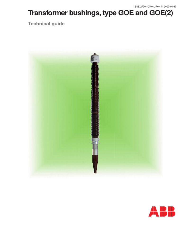 Transformer Bushings, Type GOE and GOE (2) : Technical Guide | PDF ...