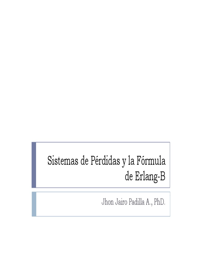 7-Sistemas de Perdidas y La Formula de Erlang-B | PDF | Distribución de ...