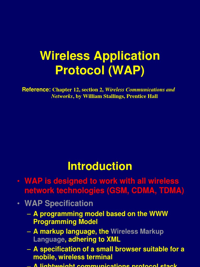 Wireless Application Protocol (WAP) : Reference: Chapter 12, Section 2 ...