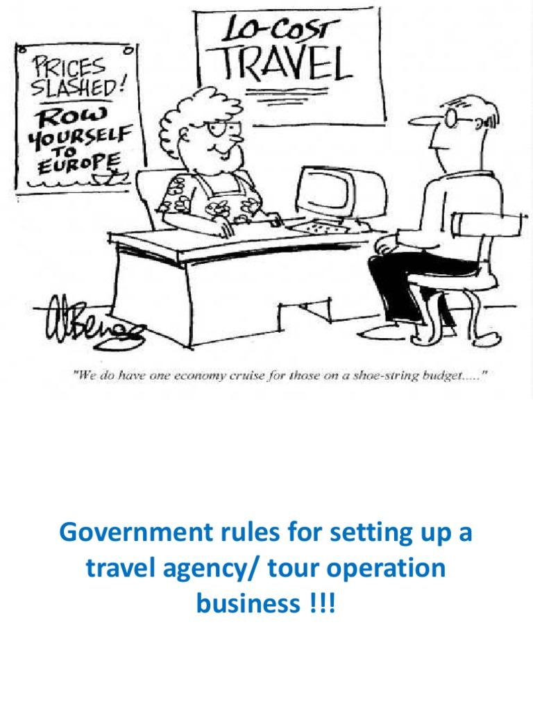 Government Rules for Setting Up a Travel Agency | Travel Agency | Airlines