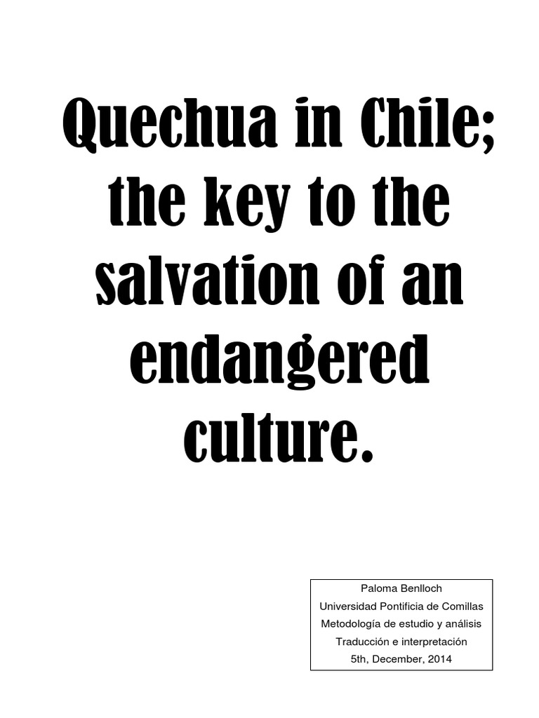 Quechua in Chile The Key To The Salvation of An Endangered Culture ...