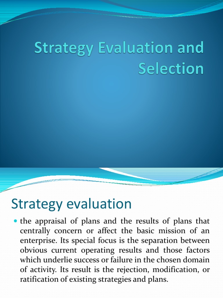 Strategy Evaluation and Selection | Competitive Advantage | Strategic ...