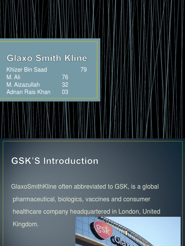 Presentation GSK | PDF | Glaxo Smith Kline | Healthcare Industry