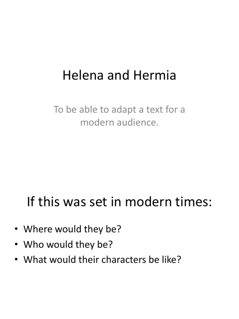 Modern Adaptation of Helena and Hermia | PDF