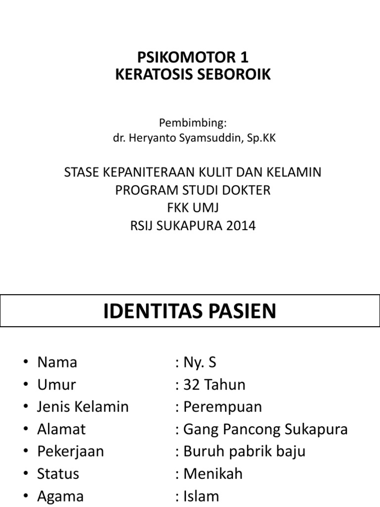 Psikomotor 1 Keratosis Seboroik | PDF