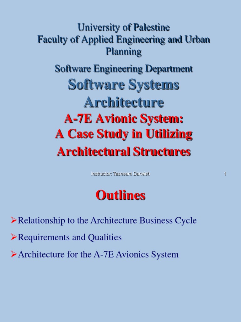 Software Systems Architecture: A-7E Avionic System: A Case Study in ...