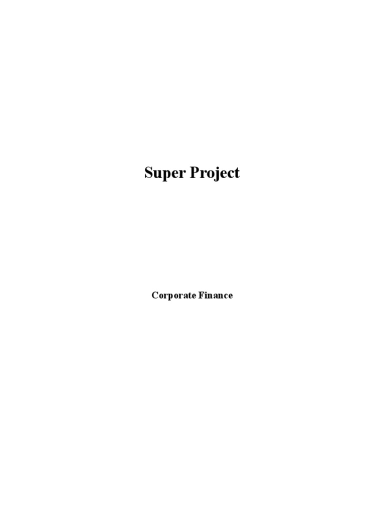 General Foods' Evaluation of the Super Project Investment Using ...