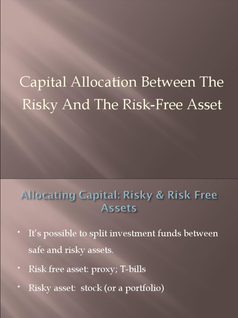 Capital Allocation: Risky vs. Risk-Free | PDF | Risk | Risk Aversion