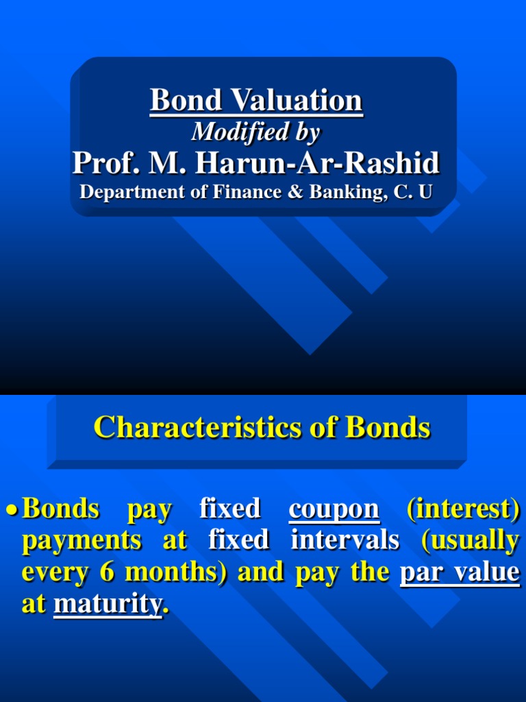 Bond Valuation Prof. M. Harun-Ar-Rashid: Modified by | PDF | Bonds ... Bond Valuation Prof. M. Harun-Ar-Rashid: Modified by | PDF | Bonds ...