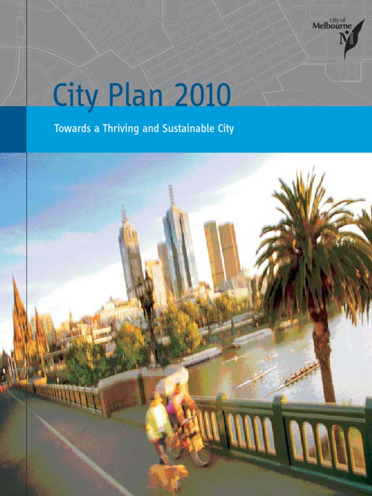 Melbourne City Plan 2010 Overview | PDF | Melbourne | City