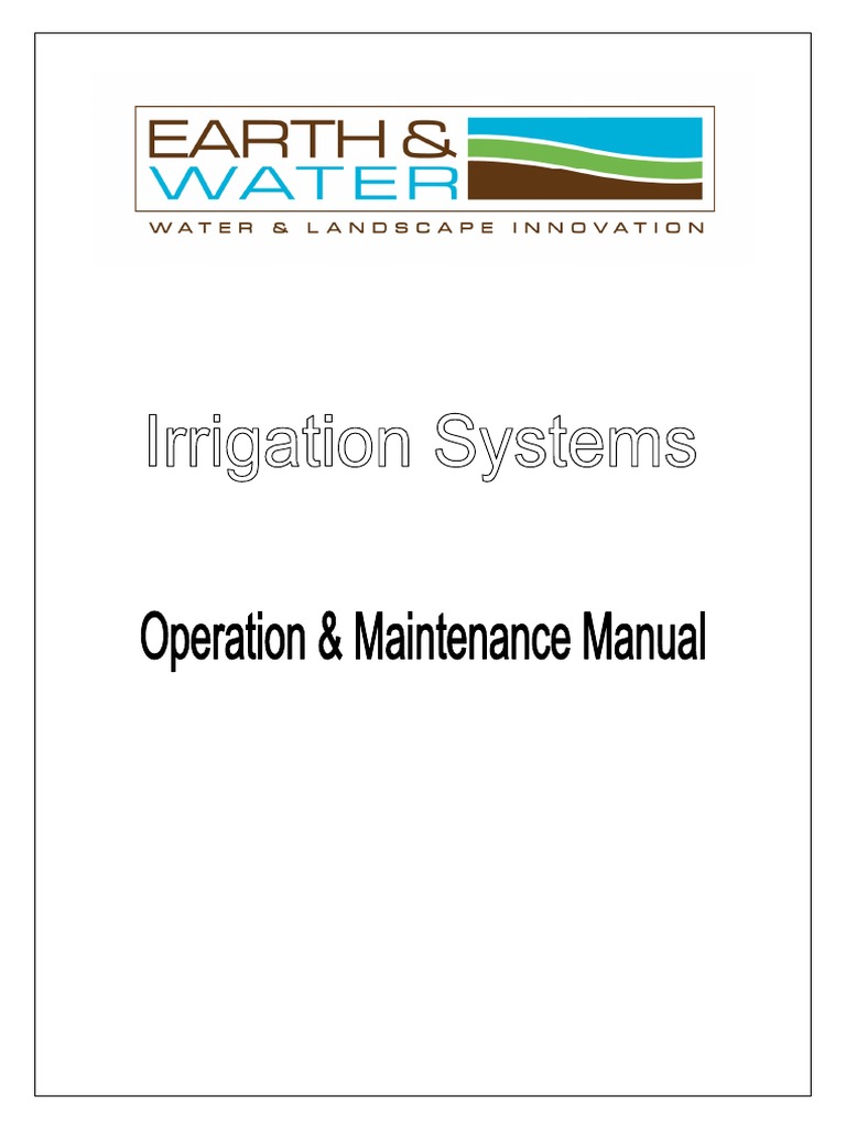 Operation and Maintenance Manual - Irrigation Systems | PDF | Soil ...