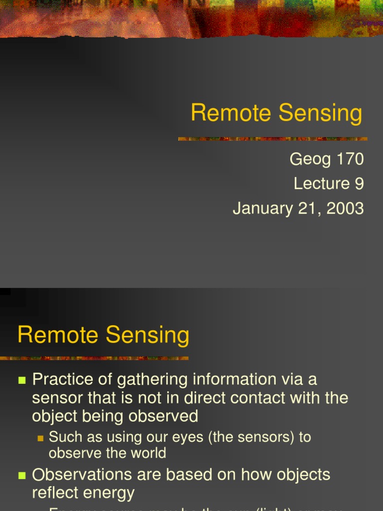 Lecture9 Remote Sensing | PDF | Remote Sensing | Electromagnetic Spectrum
