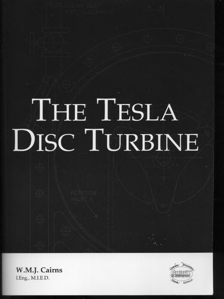 W M J Cairns The Tesla Disc Turbine PDF | PDF