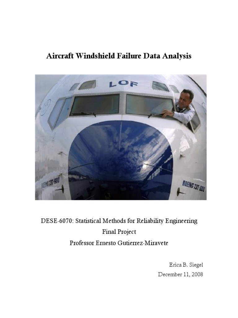 Aircraft Windshield Reliability Final Paper | PDF | Reliability Engineering | Statistical Analysis