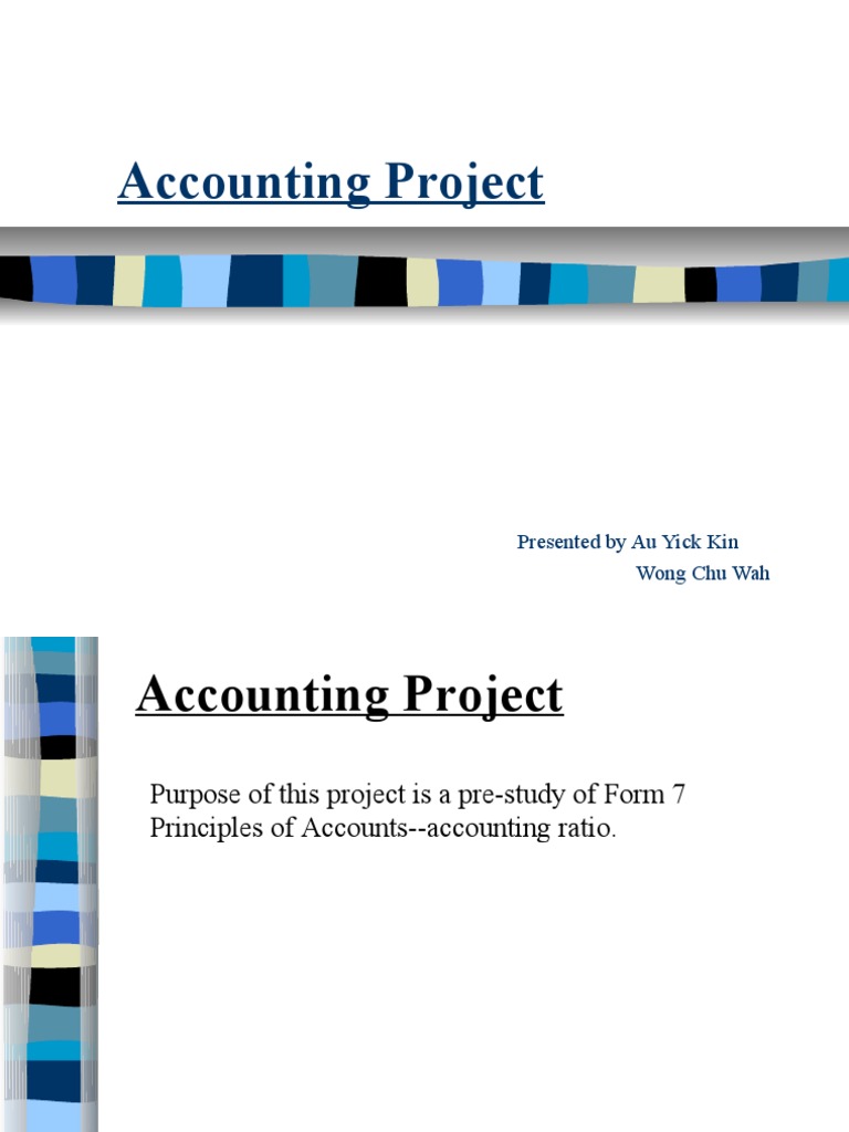 Accounting Project: Presented by Au Yick Kin Wong Chu Wah | PDF ...