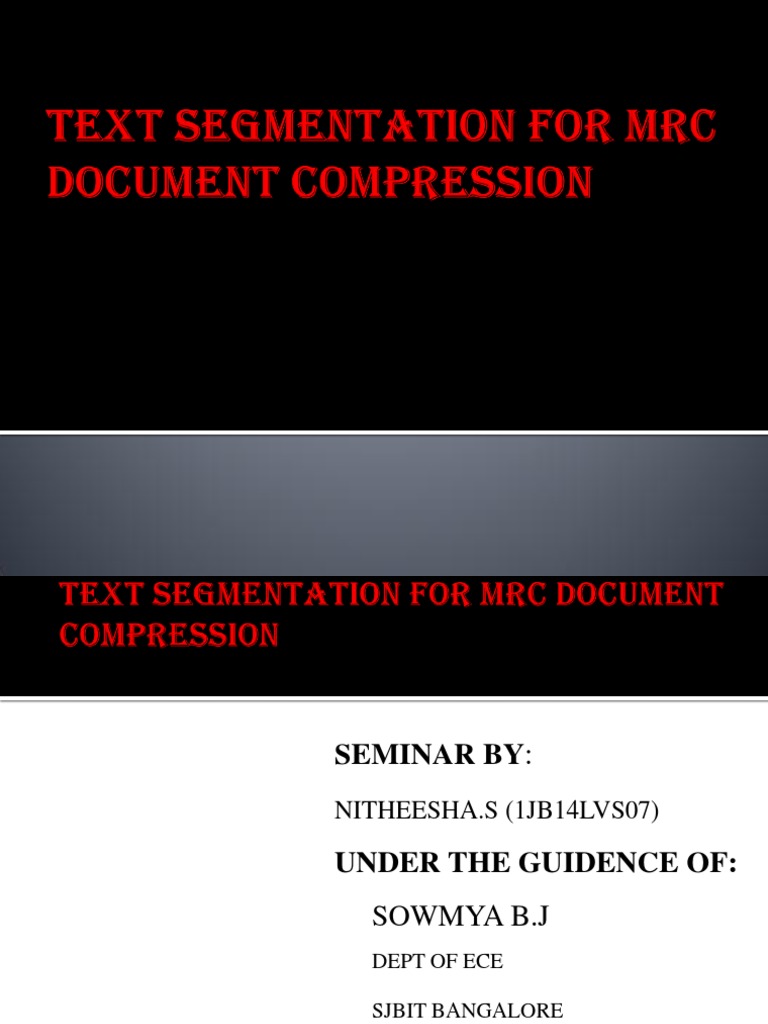 Document Compression Seminar Using Mrc Segmentation Pdf Image Segmentation Image Scanner