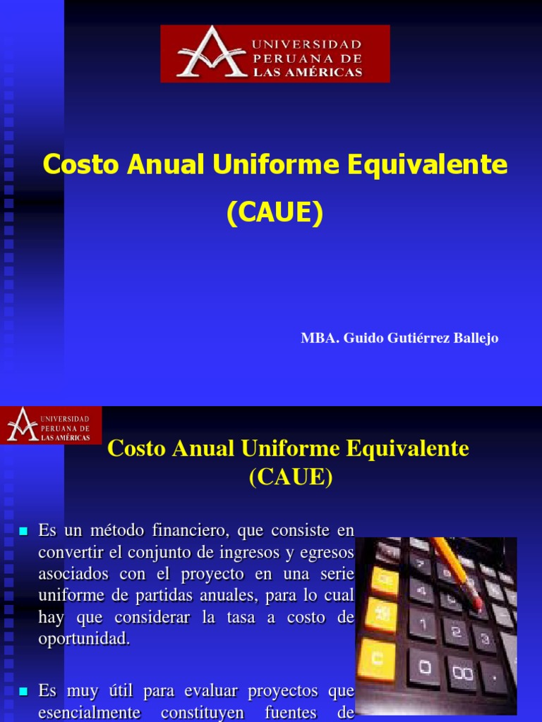 Costo Anual Uniforme Equivalente (CAUE) | PDF | Finanzas y dinero