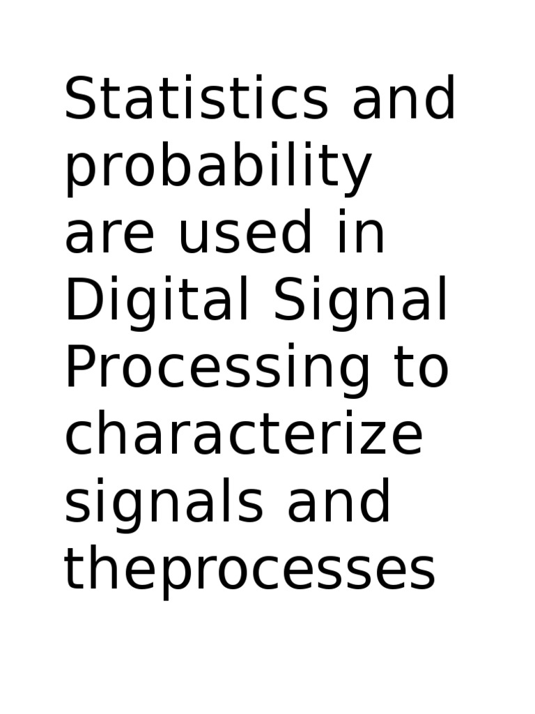 Statistics and Probability Are Used in Digital Signal Processing To ...