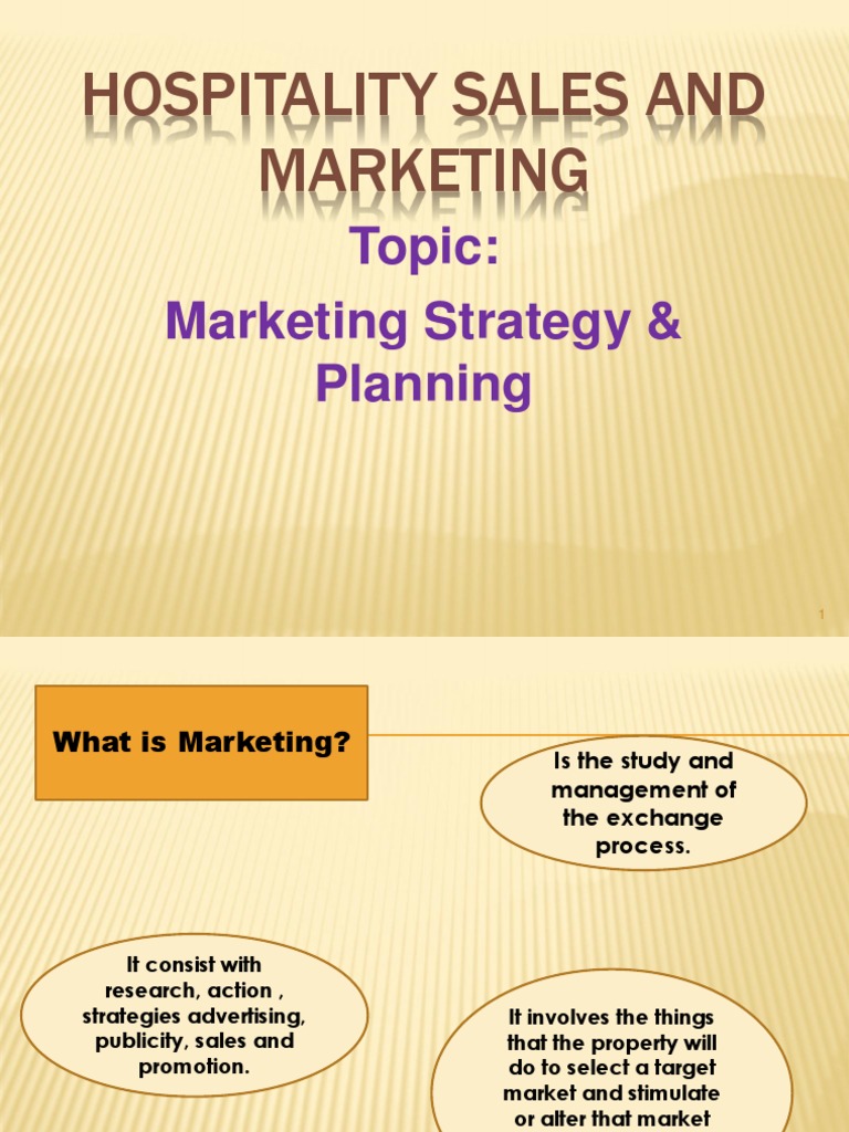 Hospitality Sales and Marketing: Topic: Marketing Strategy & Planning | PDF