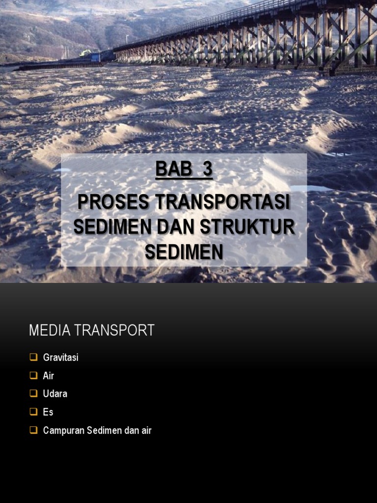 Bab 3 Proses Transportasi Sedimen Dan Struktur Sedimen | PDF