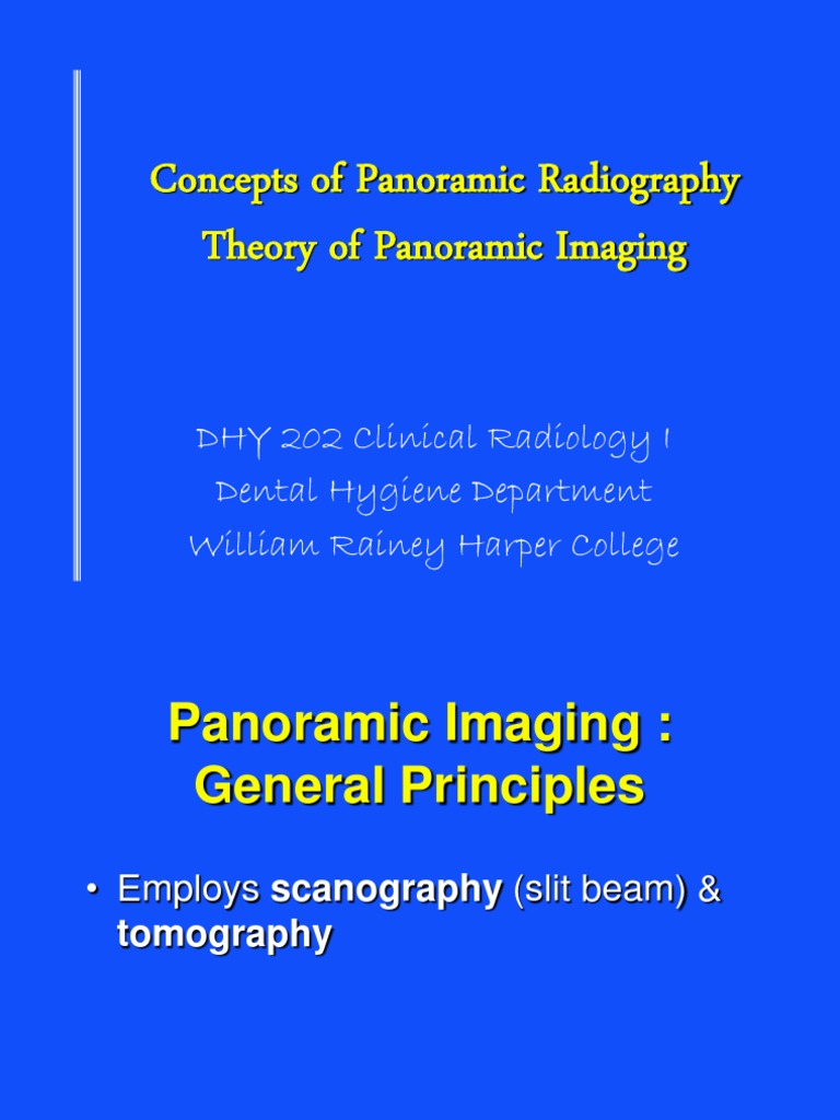 Principles of Panoramic Radiography: An In-Depth Look at Panoramic ...
