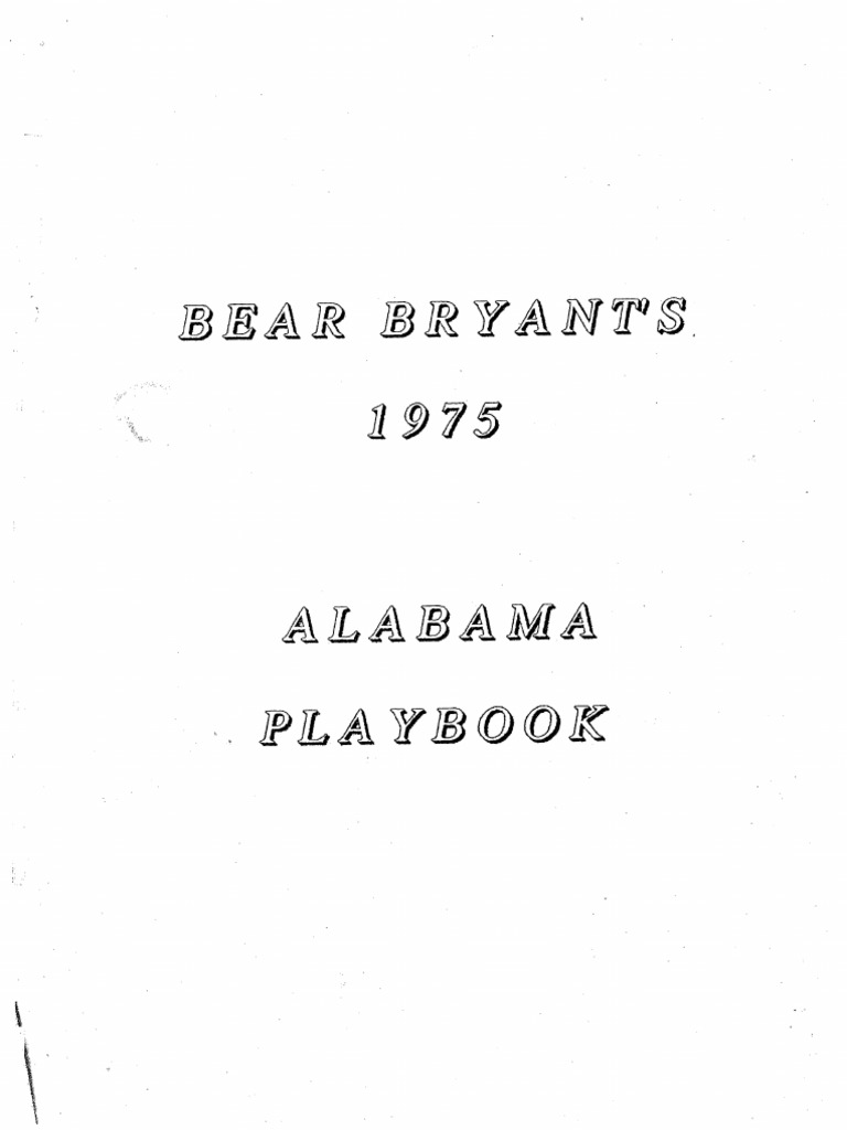 1975 University of Alabama Offense by Bear Bryant | PDF