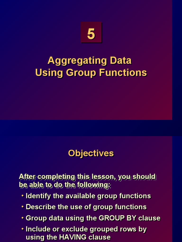 Aggregating Data Using Group Functions | PDF | Information Technology ...