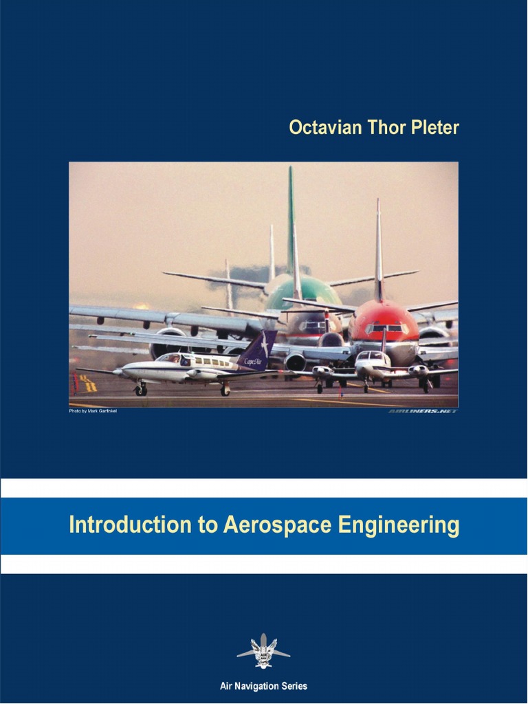 Introduction to Aerospace Engineering 2nd Edition | Aircraft | Flight