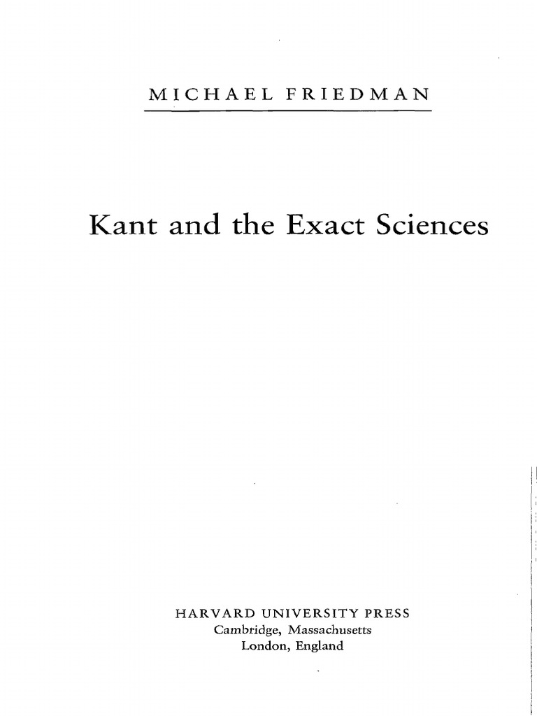 (Michael Friedman) Kant and The Exact Sciences | PDF
