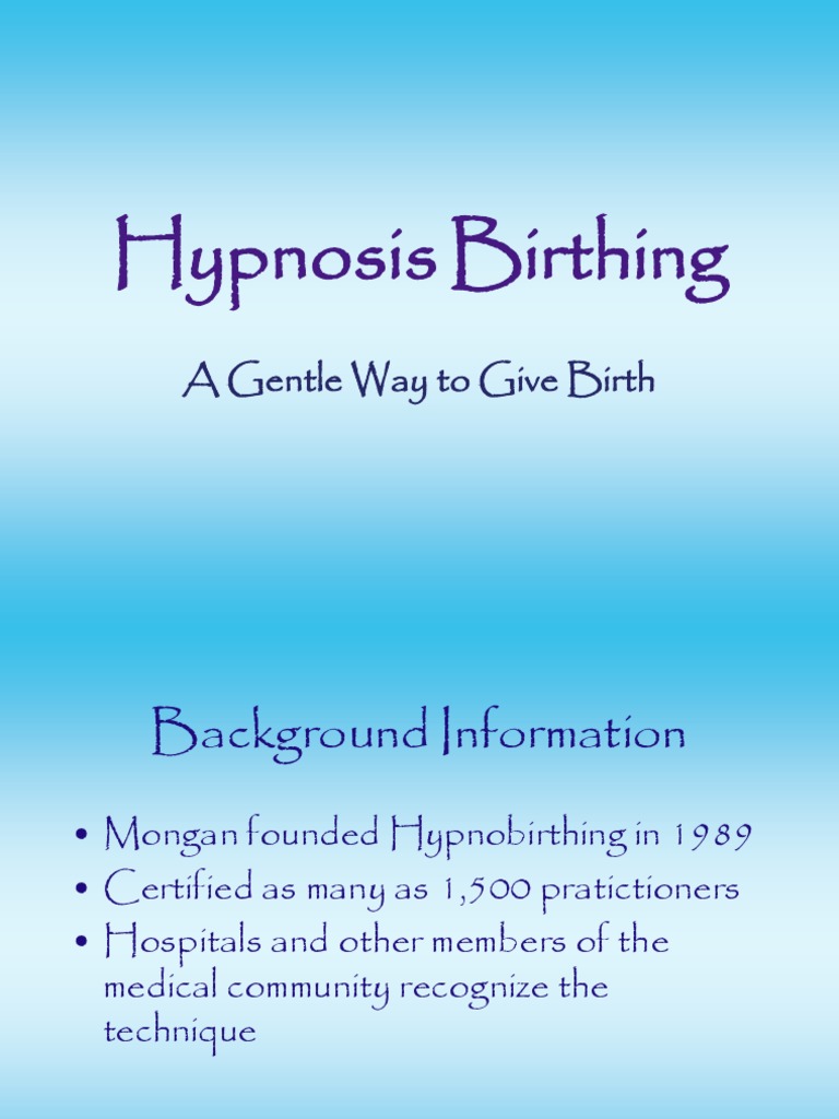 Hypnosis Birthing: A Gentle Way To Give Birth | PDF | Childbirth ...