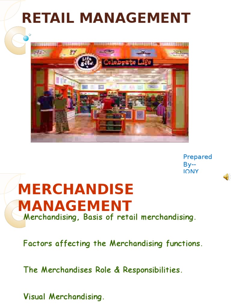 Retail Management: Prepared by - Jony Shakya | PDF | Merchandising | Retail