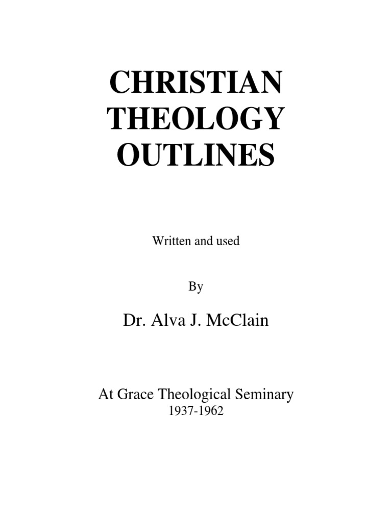 Christian Theology Outlines by Alva J. McClain | Justification ...