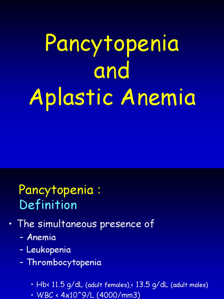 Pancytopenia and Aplastic Anemia Ok | Anemia | Hematopoietic Stem Cell ...