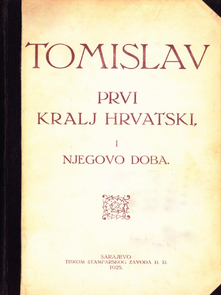 Tomislav Prvi Kralj Hrvatski | PDF