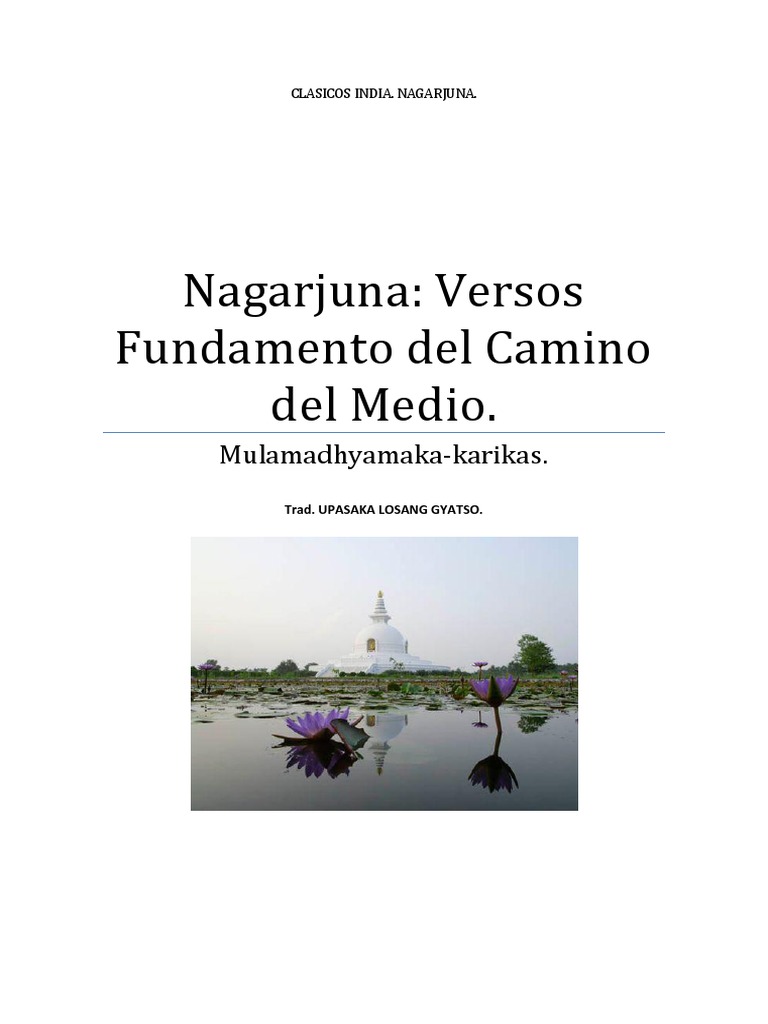 Nagarjuna Versos Fundamendo Del Camino Del Medio. | PDF | Existencia | Filosofía