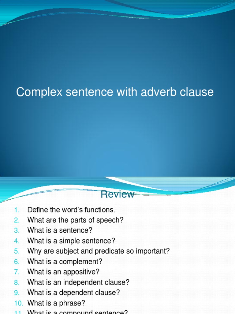 Complex Sentence With Adverb Clause | PDF | Adverb | Sentence (Linguistics)