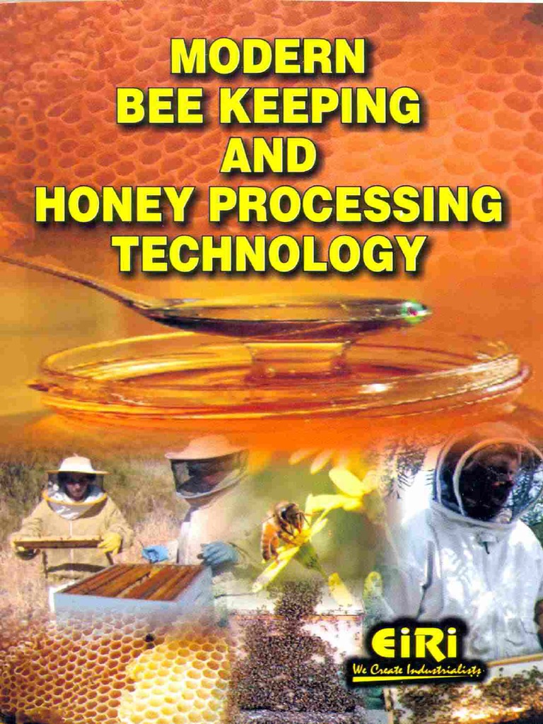 Modern Bee Keeping and Honey Processing Technology | PDF | Honey Bee ...