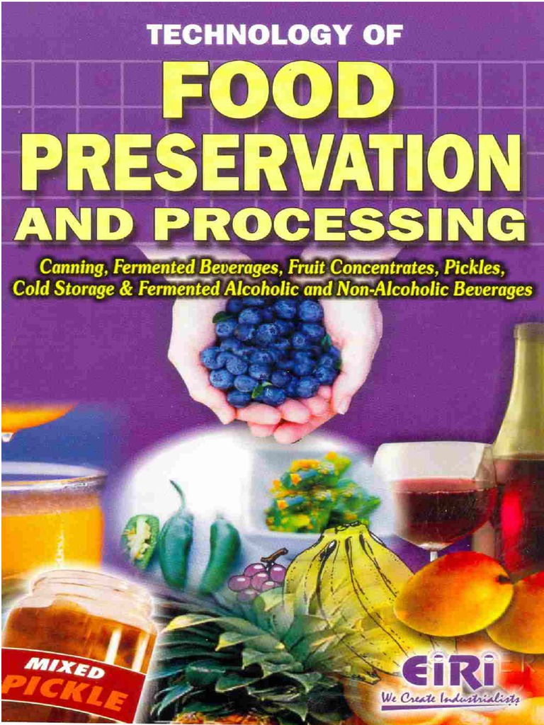 TECHNOLOGY OF FOOD PRESERVATION AND PROCESSING | Fruit Preserves | Food ...