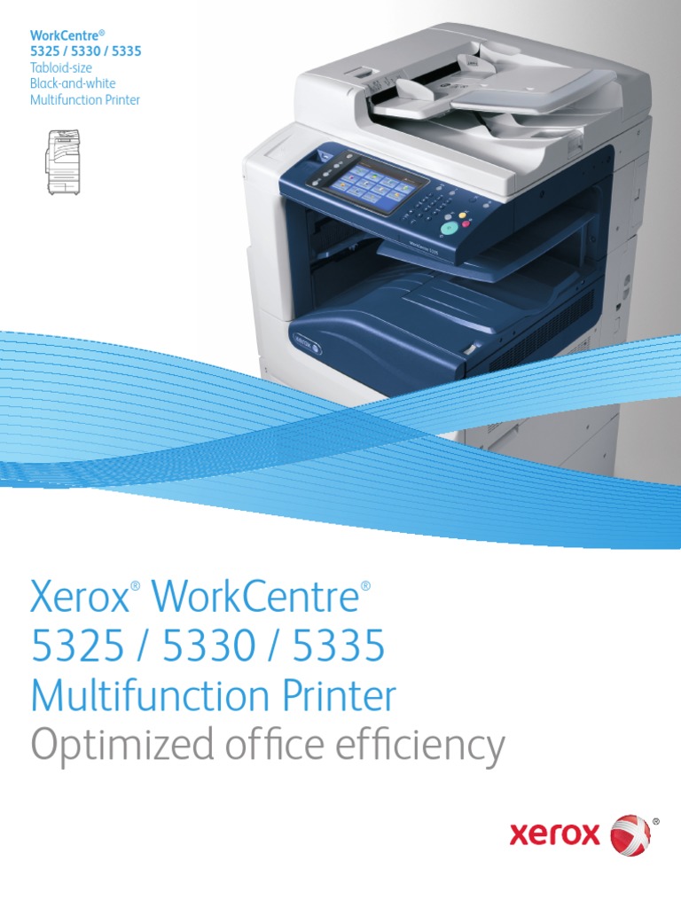 Xerox Workcentre 5325 / 5330 / 5335 Multifunction Printer: Optimized ...
