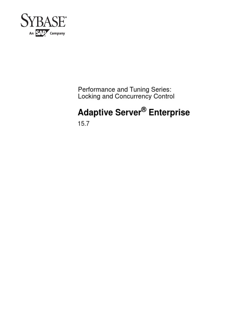 ASE 15.7 Performance and Tuning Series - Locking and Concurrency Control Sybase Inc - PDF ...