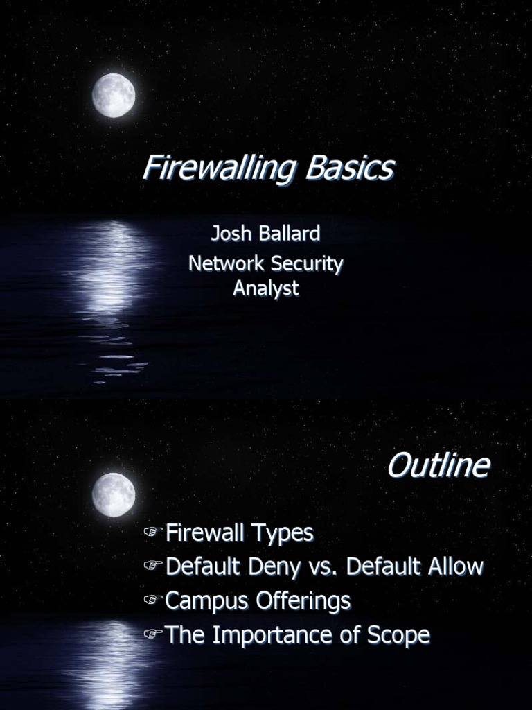 Firewalling Basics: Josh Ballard Network Security Analyst | PDF | Firewall (Computing ...