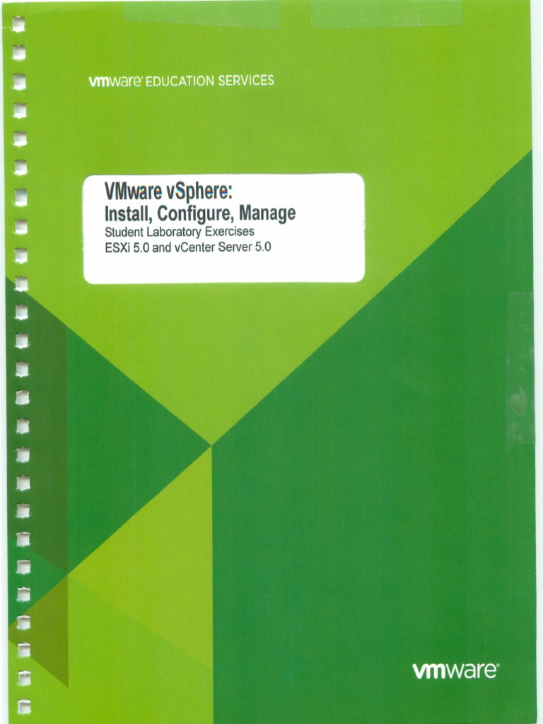 VMware VSphere. Install, Configure, Manage. Student Labs. ESXi 5.0 and ...