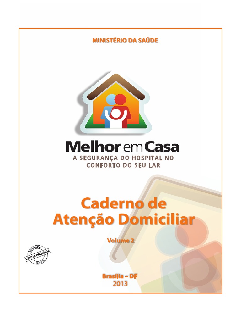 Caderno Atencao Domiciliar Melhor Casa | PDF | Enfermagem | Psicologia