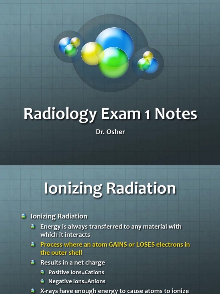 Radiology Exam 1 Notes: Dr. Osher | PDF | Vacuum Tube | Absorbed Dose